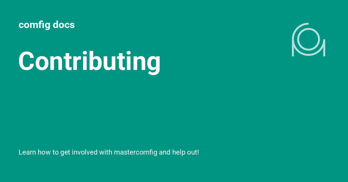 Contributing - comfig docs