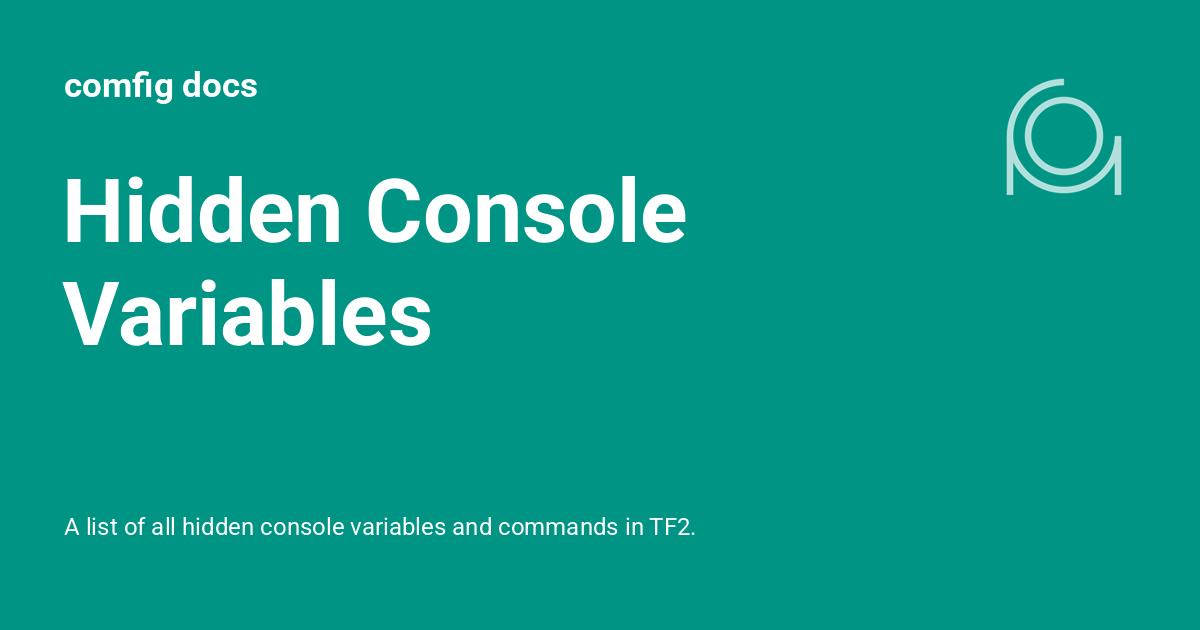 Hidden Console Variables - comfig docs